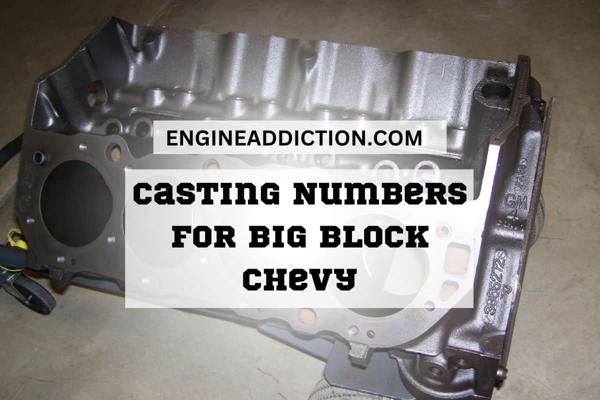 Casting Numbers For Big Block Chevy Everything You Need To Know Casting Numbers For Big Block Chevy Everything You Need To Know